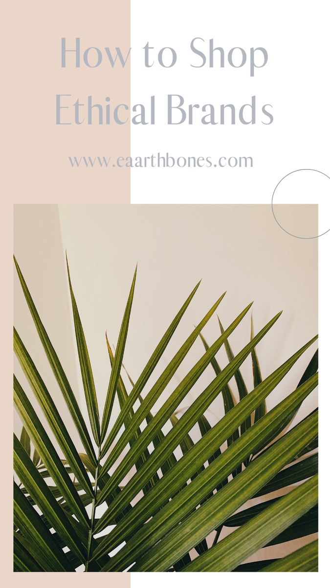 7 Ways to Shop Ethical Brands – Eaarthbones Jewelry